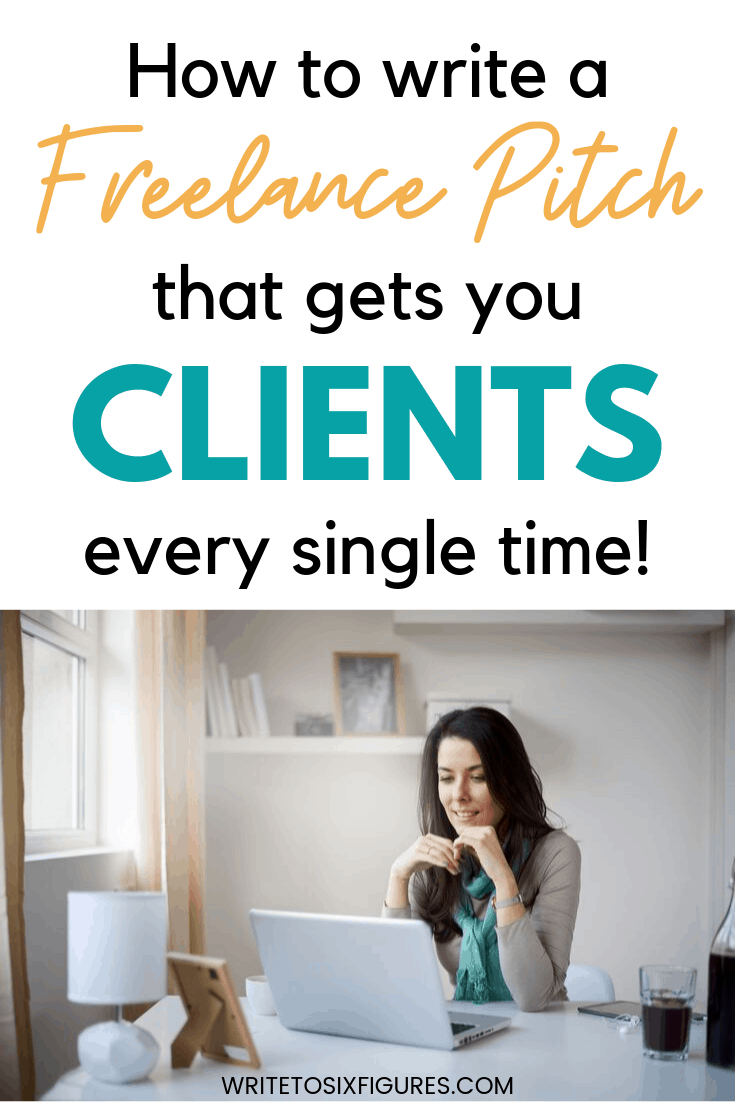 How to Write a Pitch That Freelance Writing Clients Can't Say No To ...